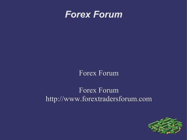 Forex Traders Forum | PPT