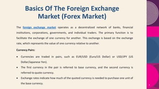 Forex Fundamentals - A Deep Dive Into The Foreign Exchange Market.ppt.pptx