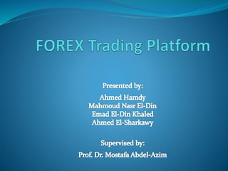 Forex Trading Platform.ppt