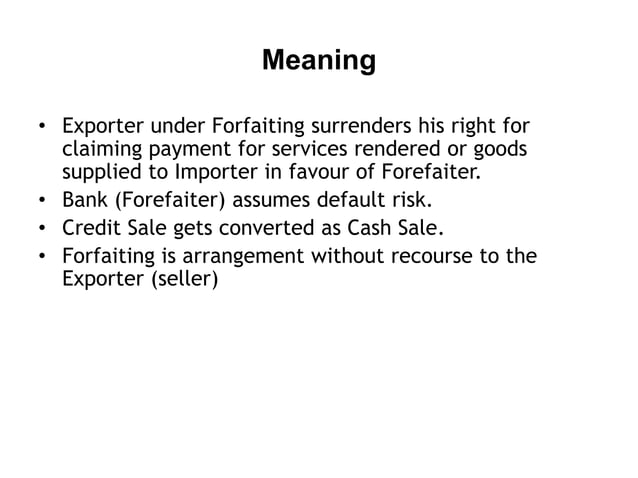 Forfaiting | PPTX | Business Accounting & Finance | Business