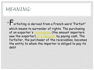 Forfeiting | PPT