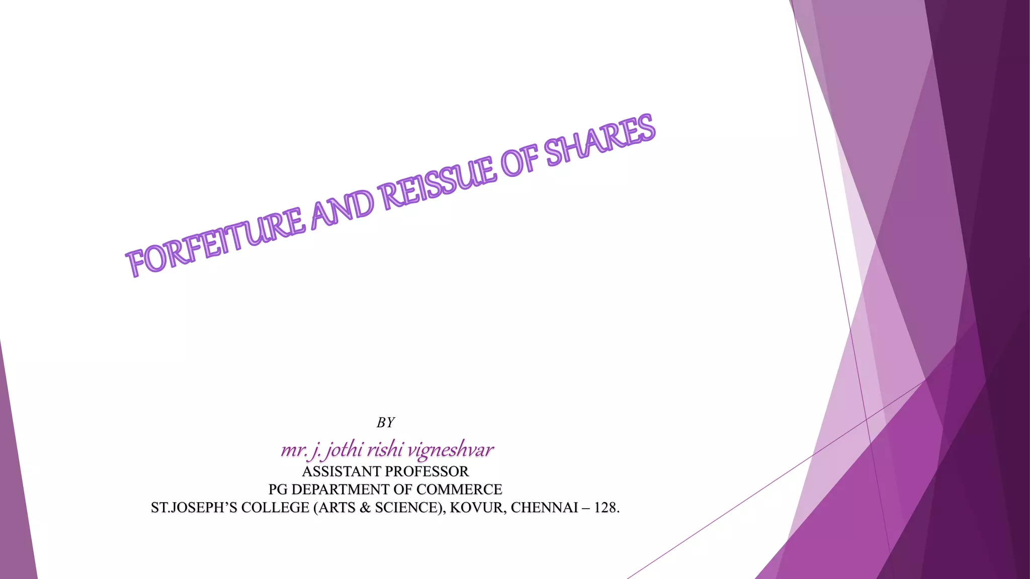 Forfeiture and Reissue of Shares | PPTX