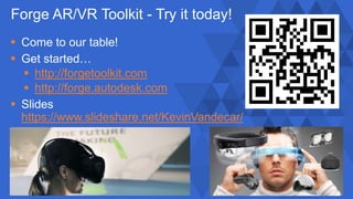 Introducing Forge AR VR toolkit - FITC 2018 Toronto | PPT