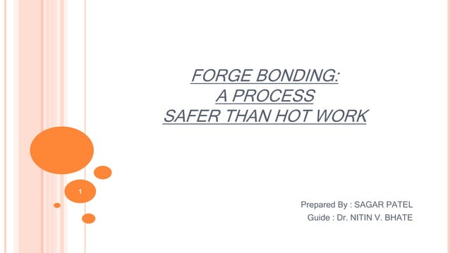 Forge bonding: A process safer than hot work | PPTX