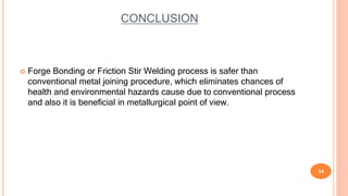 Forge bonding: A process safer than hot work | PPTX