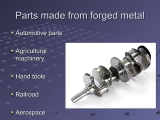 Forged metals | PPT