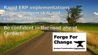Forge For Change - Rapid SAP Implementation | PPTX