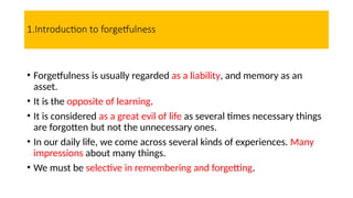 Forgetfulness-Educational Psychology (Childhood and Growing Up) | PPTX