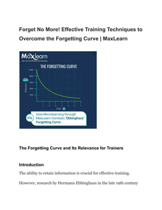 Forget No More! Effective Training Techniques to Overcome the ...