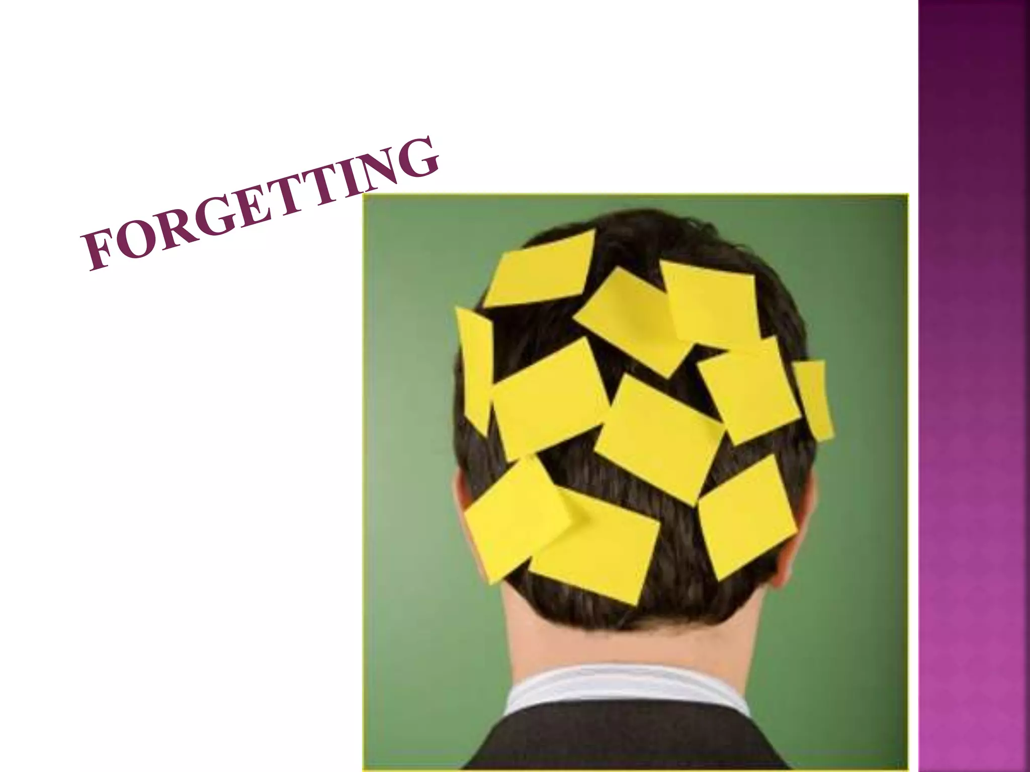 Forgetting And Theories Of Forgetting Pptx Data Storage And Warehousing Computing