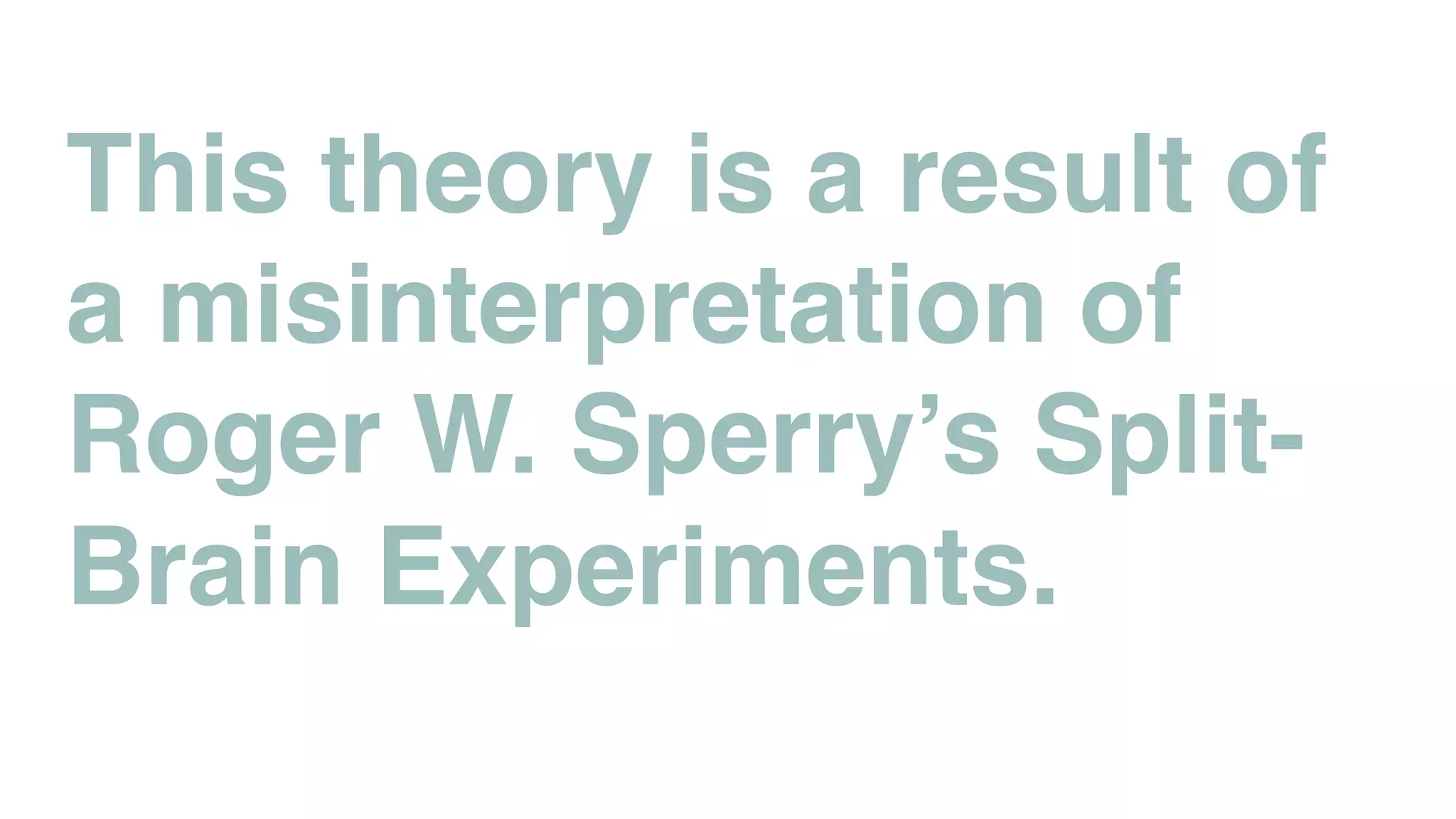 Forgetting the Left Brain / Right-Brain Theory | PPT