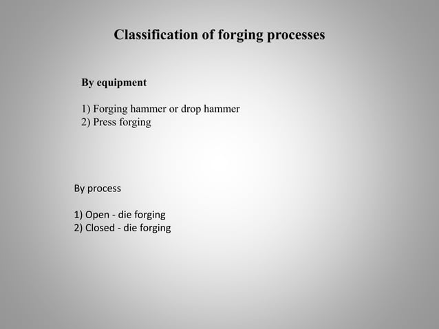 Forging | PPTX | Physics | Science