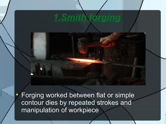 Forging | PPT | Woodworking | Arts and Crafts