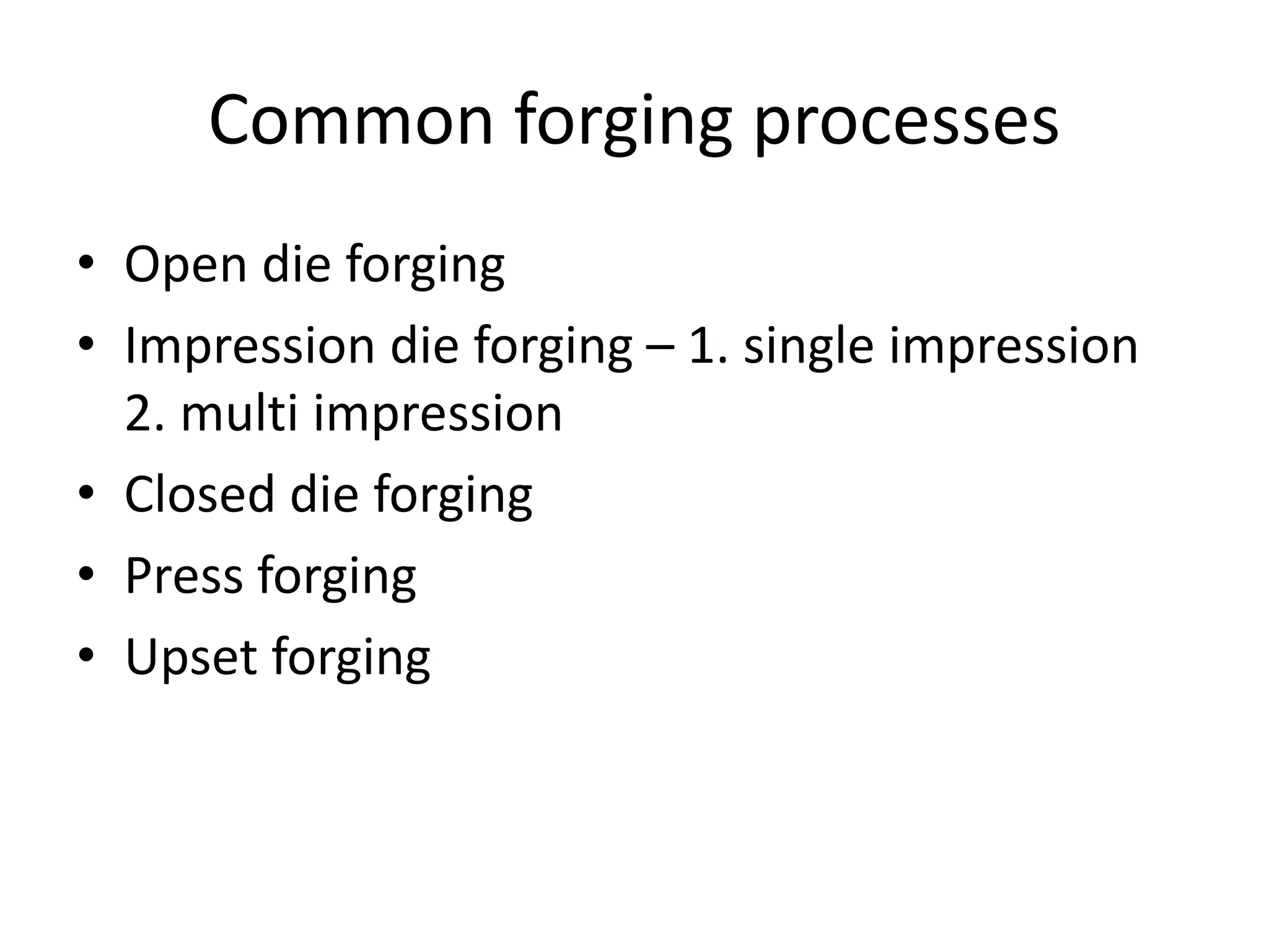 Basic concepts of forging and detailed is here | PPT