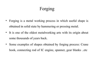 Forging presentation for b.tech metallurgical engineering | PPTX
