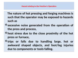 Safety in forging operation. 1. FORGING OPERATION 2. DIFFERENT FORGING ...