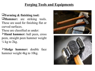 forging Forging is info for mechanical engineering2.ppt