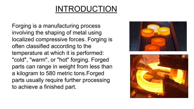 ppt on Forging process | PPTX | Woodworking | Arts and Crafts