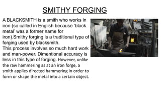 ppt on Forging process | PPTX | Woodworking | Arts and Crafts
