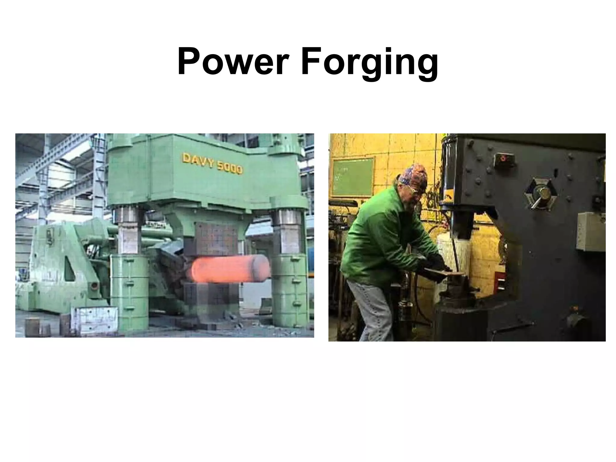 Forging processes | PPT | Woodworking | Arts and Crafts