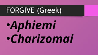 FORGIVENESS (I Jesus Christ City Mission).pptx