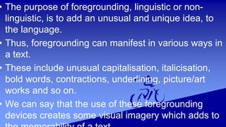 Forgrounding stylistics. PPTX PowerPoint | PPTX