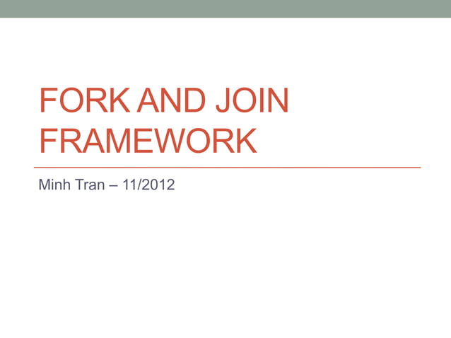 Fork and join framework | PPT