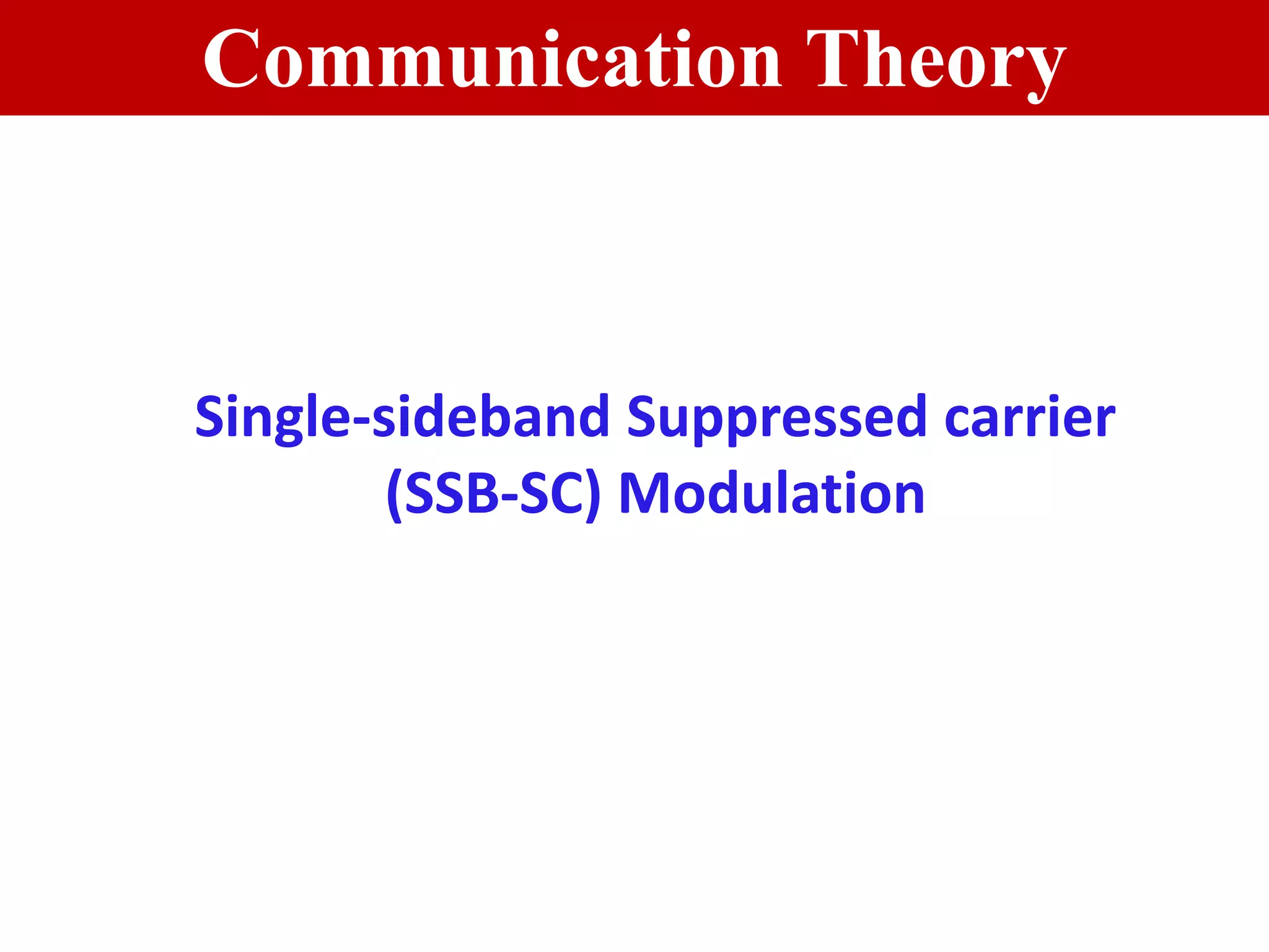 Single Sideband Suppressed Carrier (SSB-SC) | PPTX