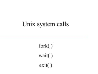 FORK SYSTEM CALL in the main concept.ppt