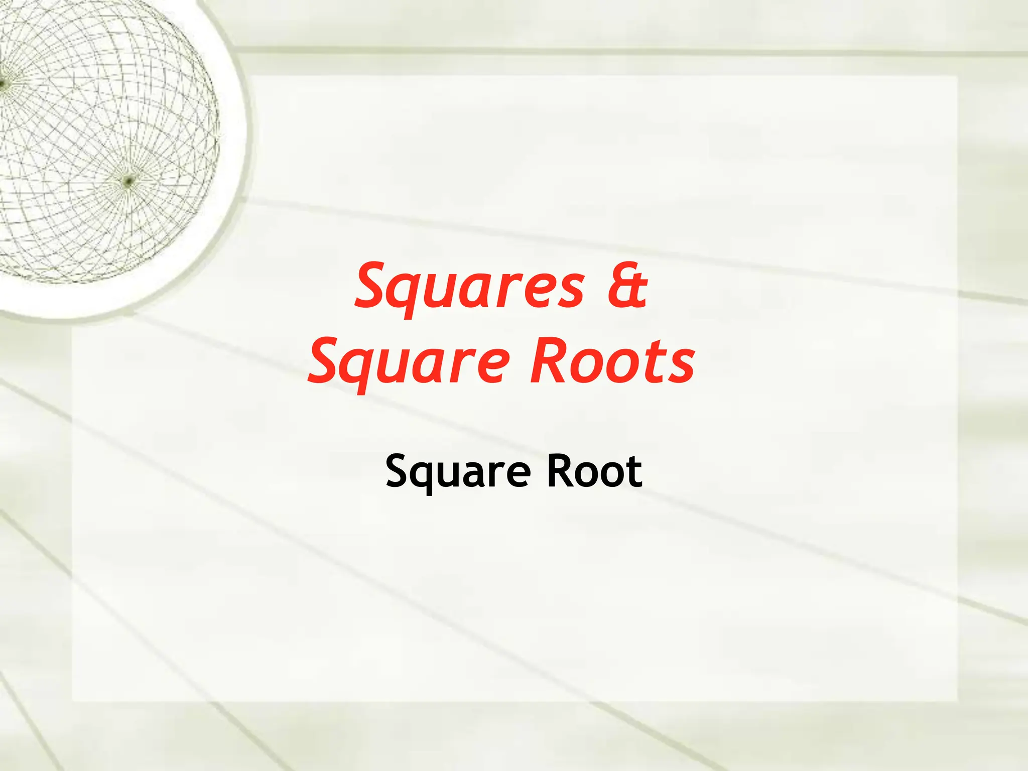 FORM-1-9-SQUARES-AND-SQUARE-ROOTS HIGH SCHOOL MATHEMATICS.pptx