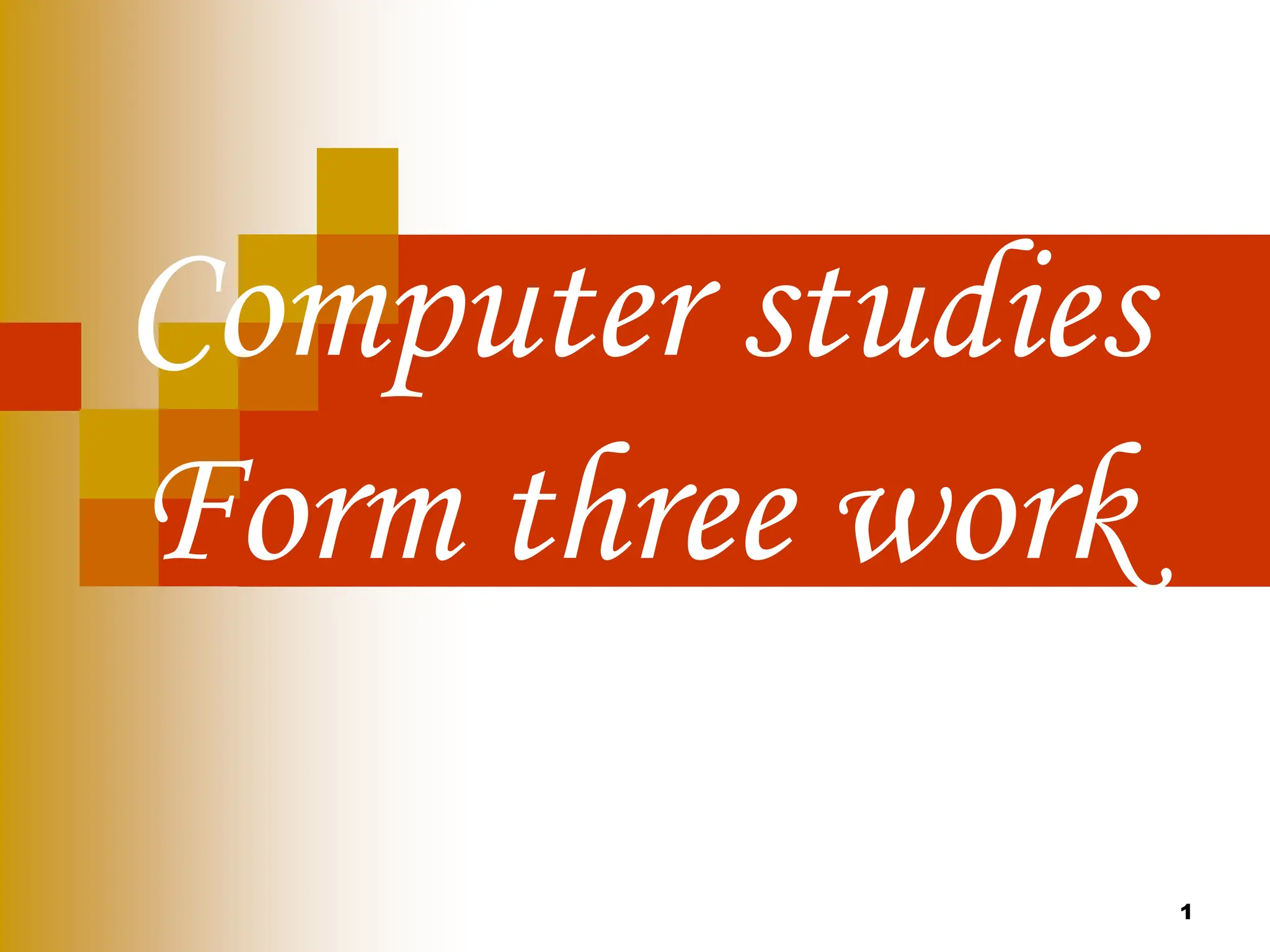 form-3-computer studies summarized NOTES.pdf form-3-computer studies summarized NOTES.pdf