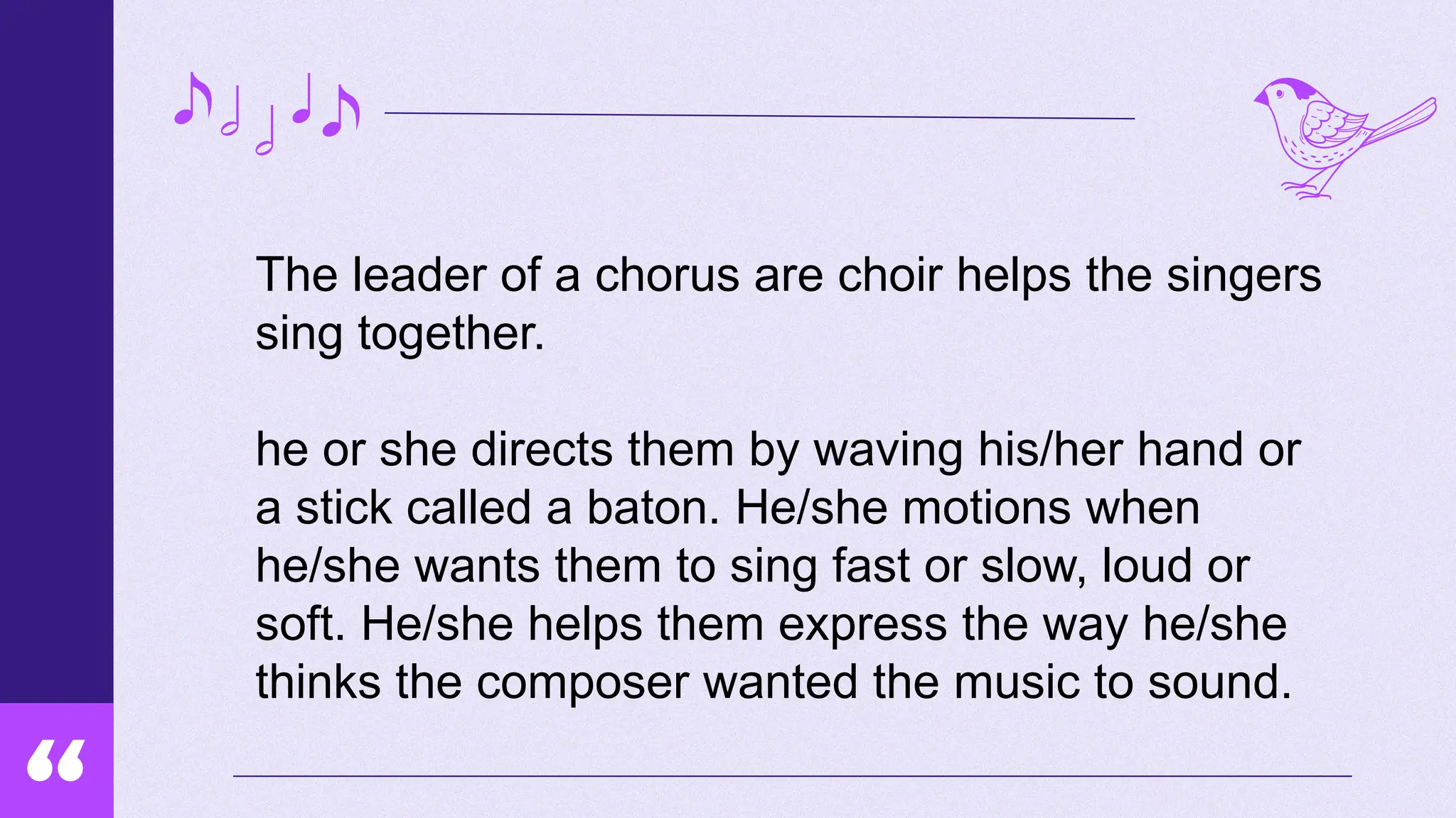 Form (structure of musical forms repeat marks) Timbre (introduction of ...