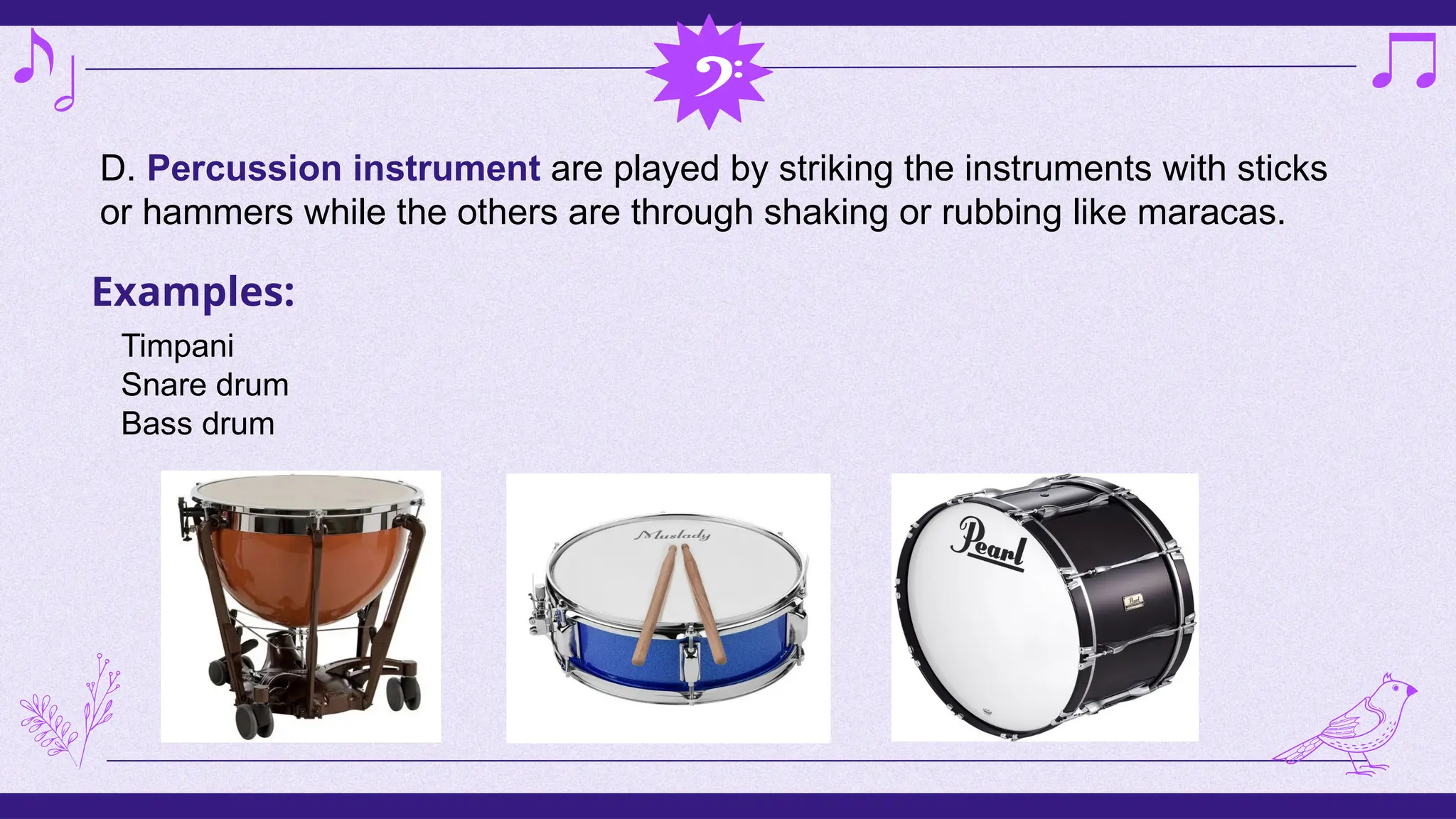 Form (structure of musical forms repeat marks) Timbre (introduction of ...