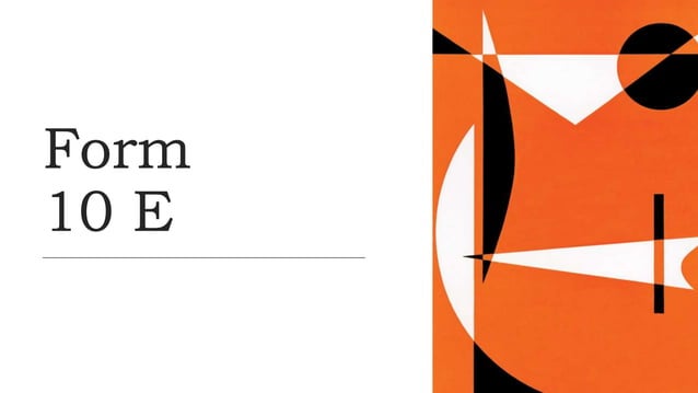 Form 10 e | PPTX | Business Accounting & Finance | Business