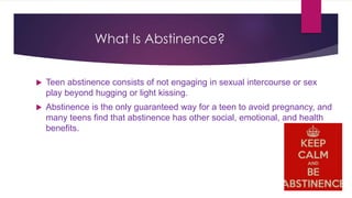 Abstinence | PPTX | Sexual Health | Diseases and Conditions