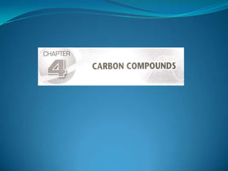 Chapter 4 - Carbon Compound | PPTX