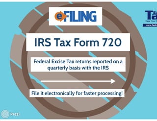 Form 720 Efile Quarterly Federal Excise Tax Returns | PPT