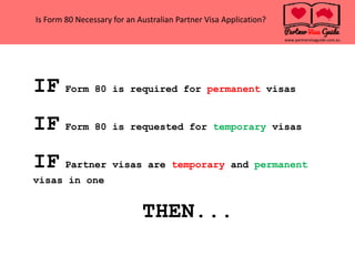 Form 80 is it necessary for partner visa applications | PPTX