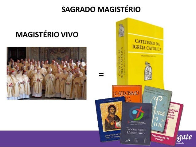 Sagrado Magistério da Igreja Católica