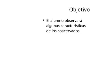 formacion de coacervados | PPT