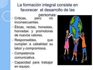 Formación integral en educación | PPTX