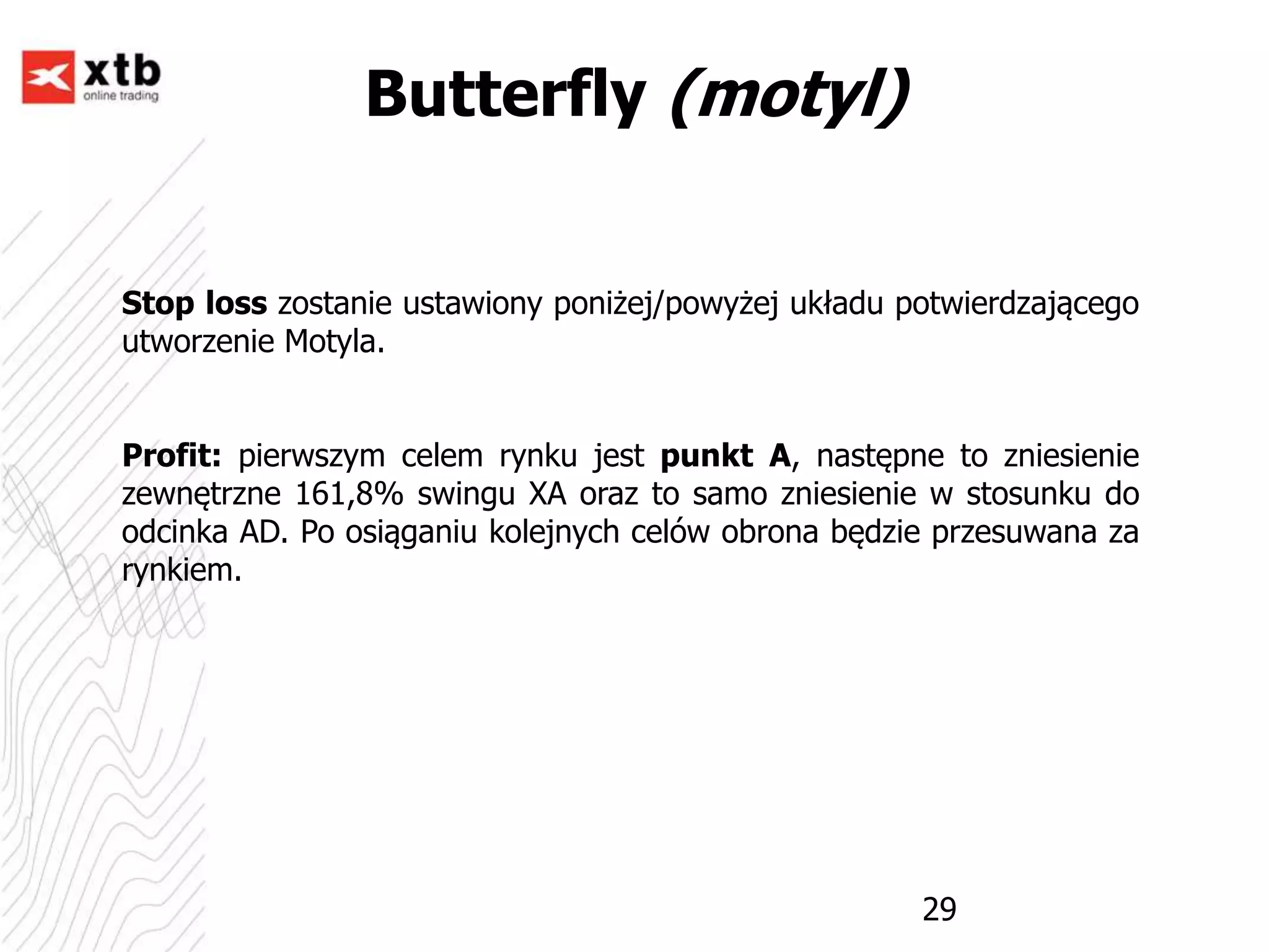 Formacje harmoniczne: Gartley i Butterfly | PPT
