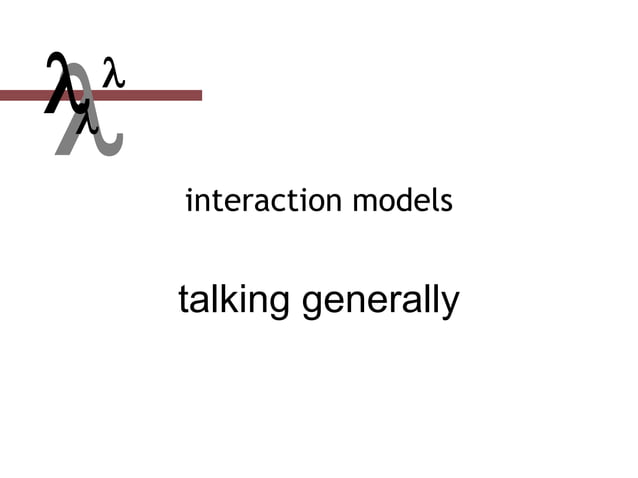Formal 8 – Interaction Models – describing general properties of systems including undo | PPTX