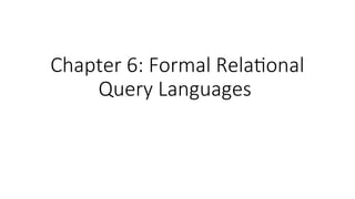 Formal-Relational-Query-Languages.ppt for education | PPT