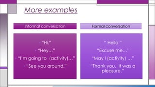 Formal and informal language use | PPTX