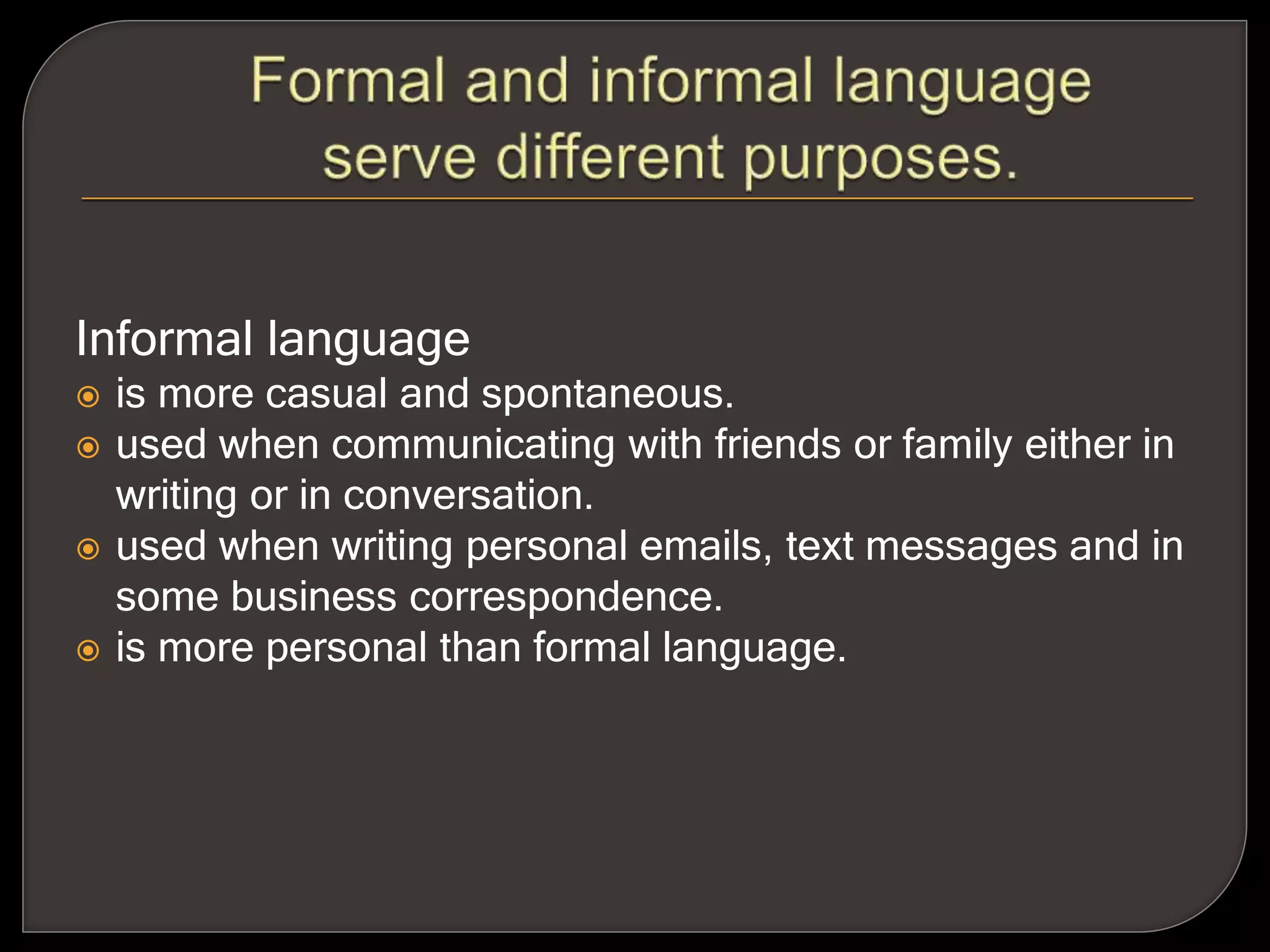 Formal and Informal Language | PPTX