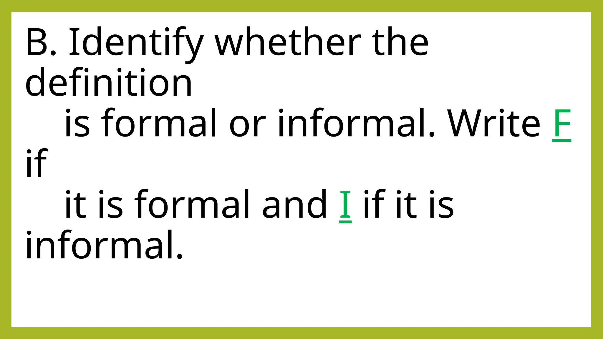 FORMAL AND INFORMAL DEFINITION OF WORDS.pptx