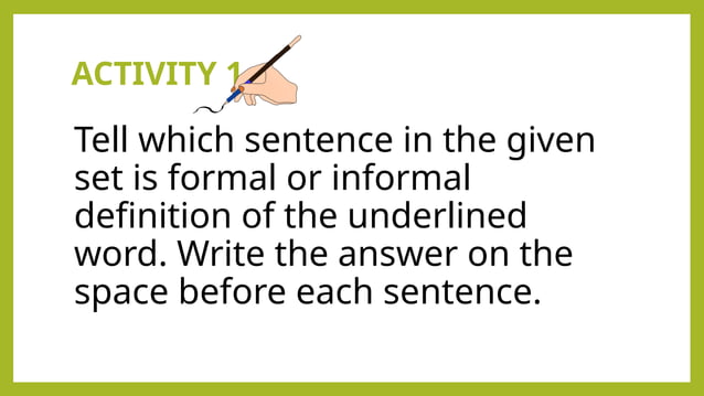 FORMAL AND INFORMAL DEFINITION OF WORDS.pptx