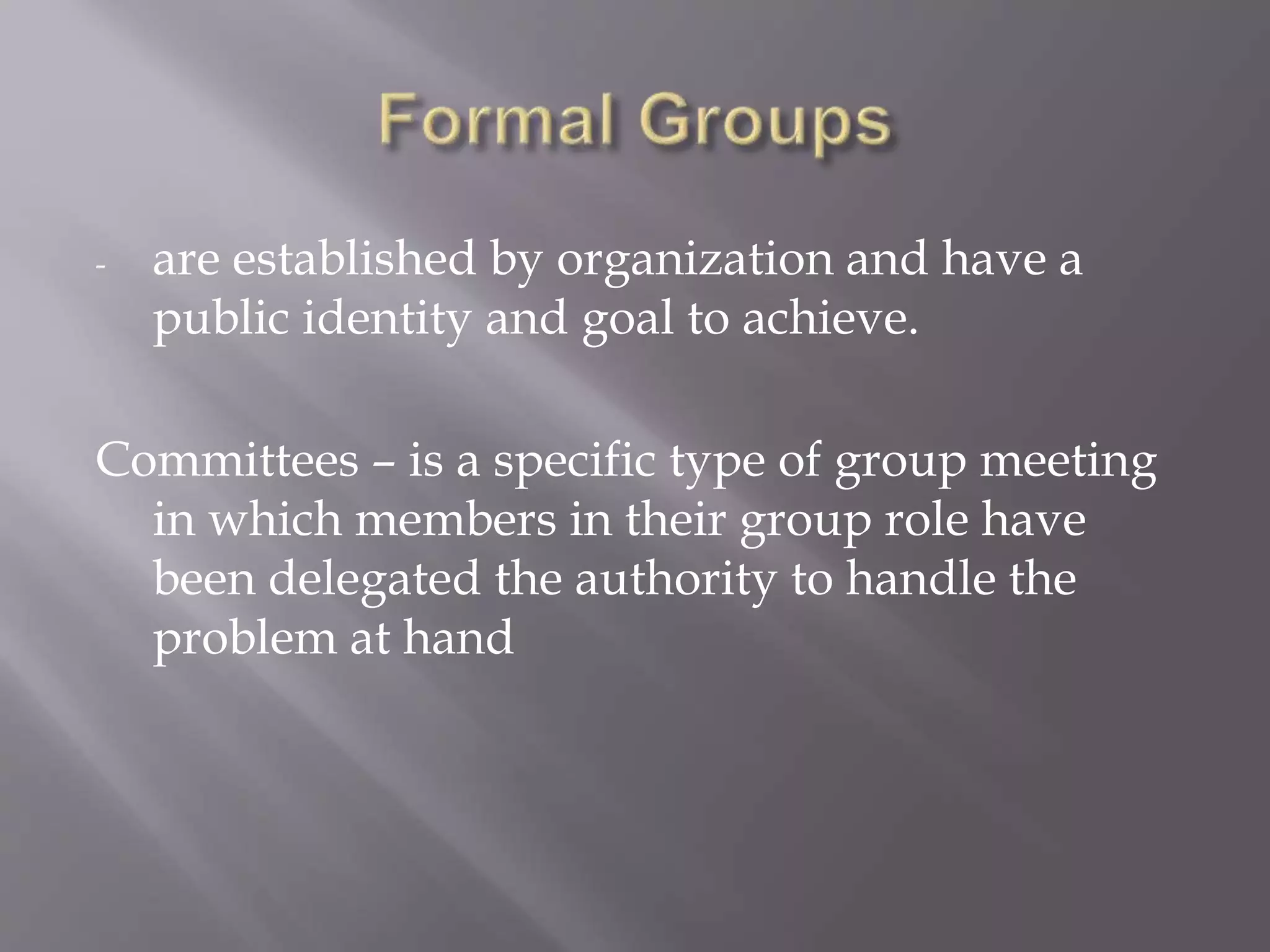 Formal and informal groups | PPTX