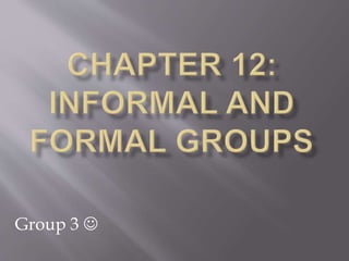 Formal and informal groups | PPTX